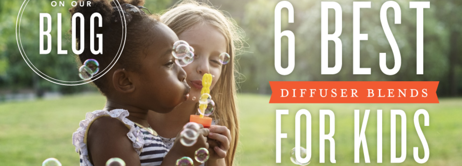6 Best Diffuser Blends for Kids - Vital 180 Community