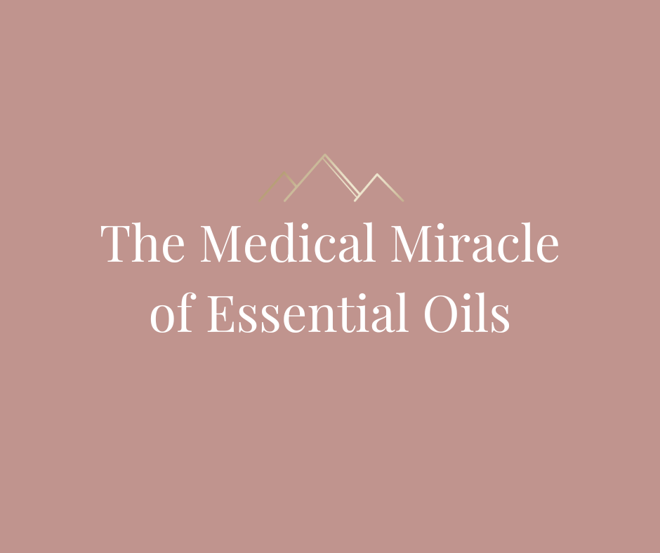 The Medical Miracle of Essential Oils - Vital 180 Community